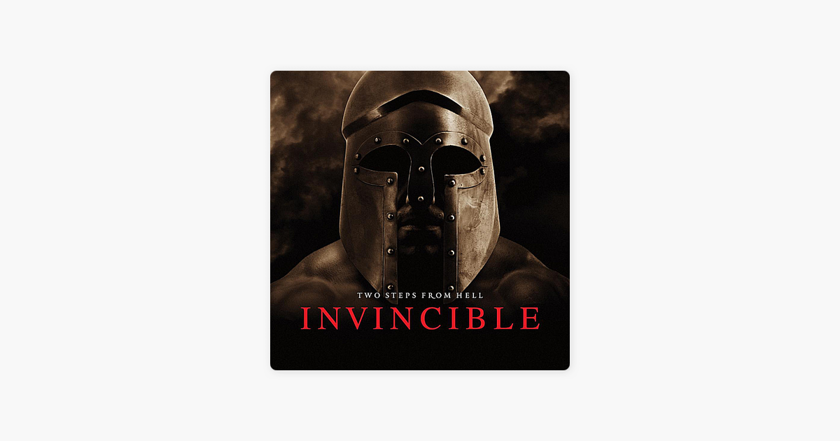 Download Invincible By Two Steps From Hell On Apple Music - Two Steps From Hell Heart Of Courage ...
