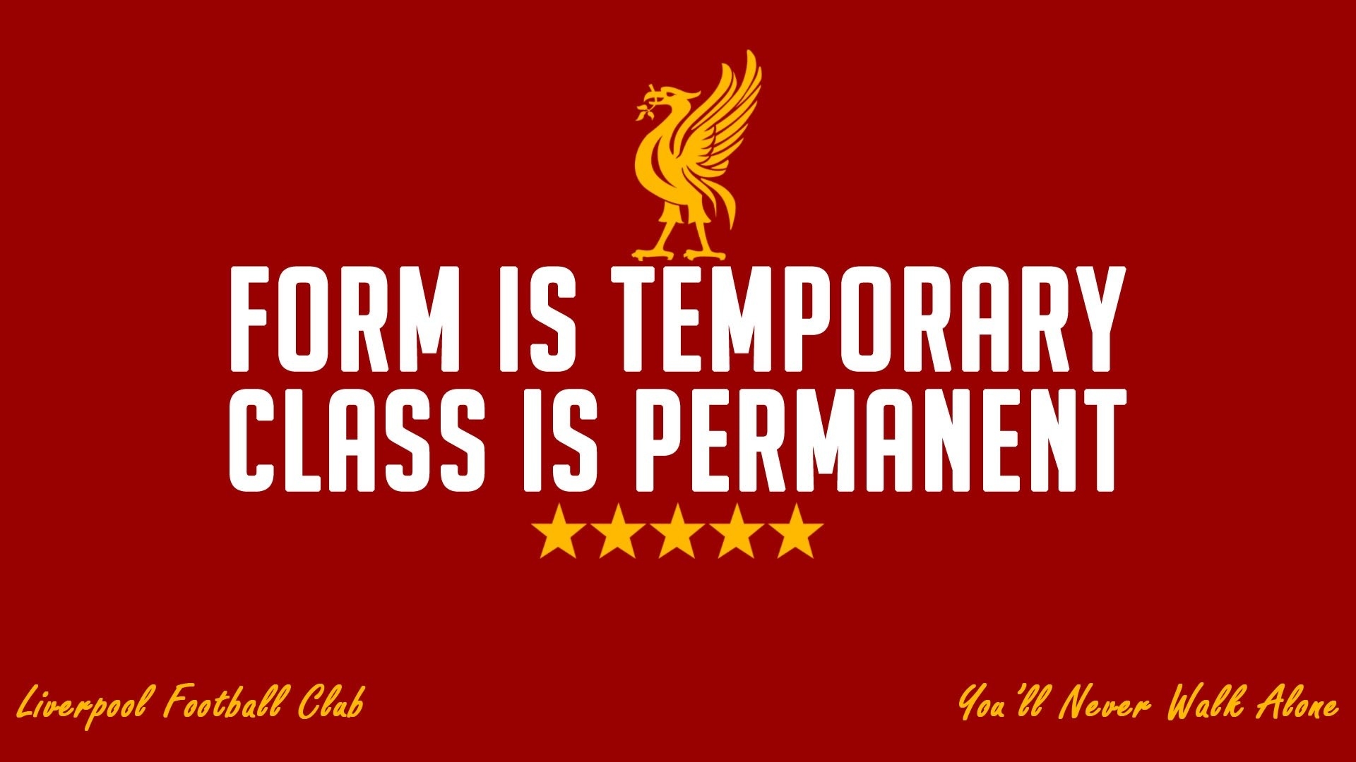 Download - Liverpool Form Is Temporary Class Is Permanent (#1318655 ...