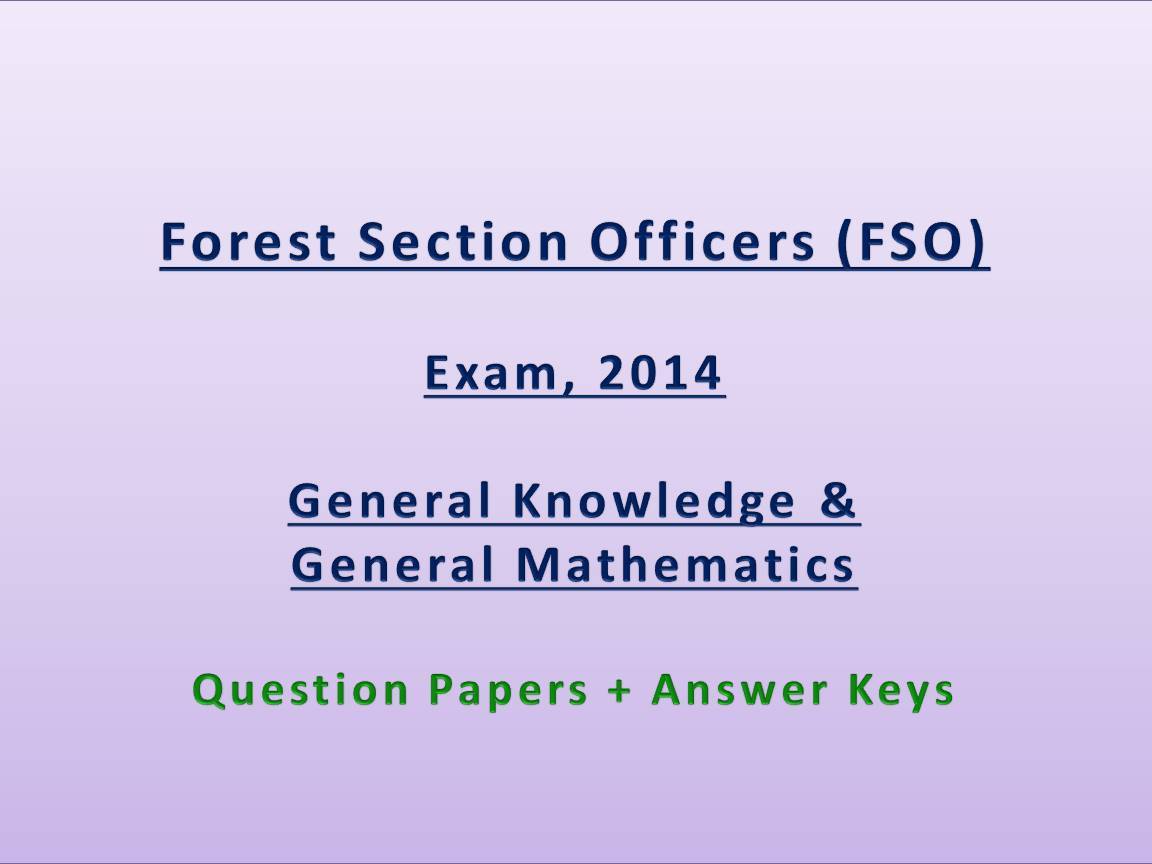 Forest Section Officers Exam, 2014 Question Papers (#1430622) - HD ...