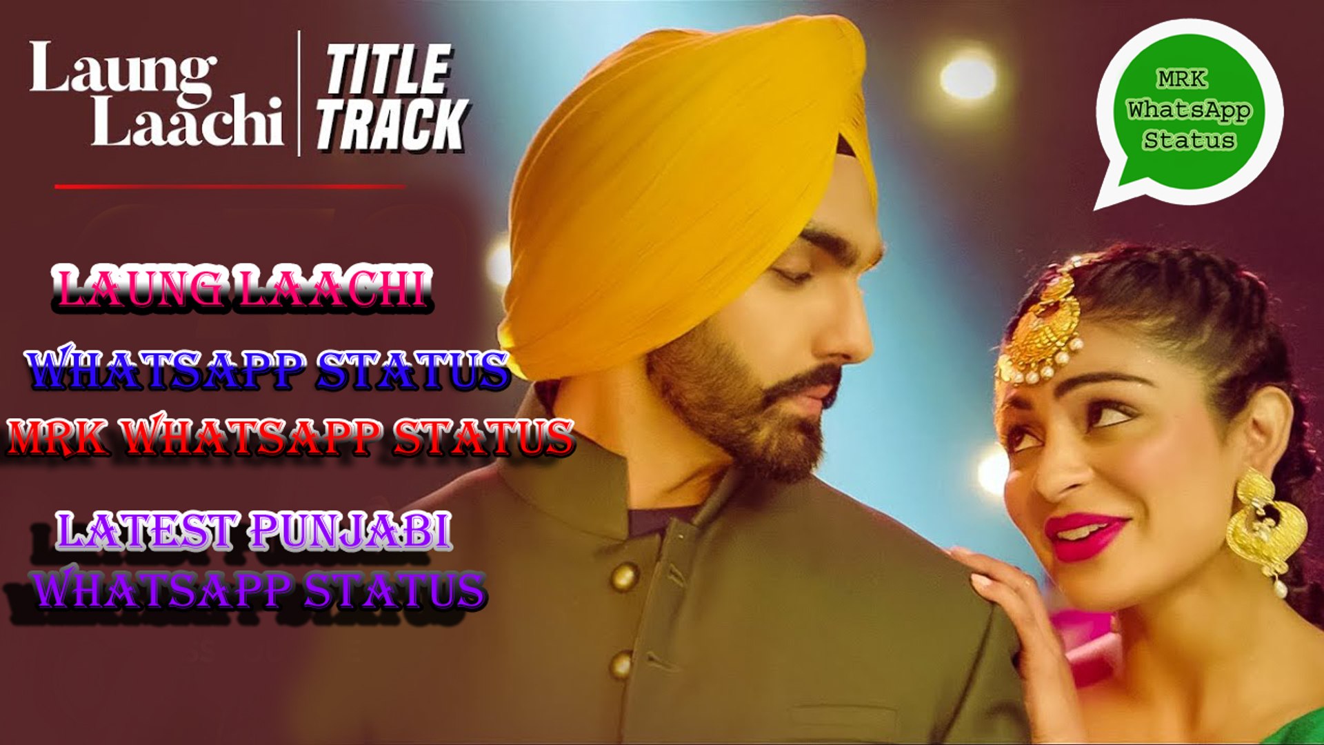 Laung Laachi Title Song Mannat Noor Ammy Virk Neeru (#241817) - HD Wallpaper & Backgrounds Download
