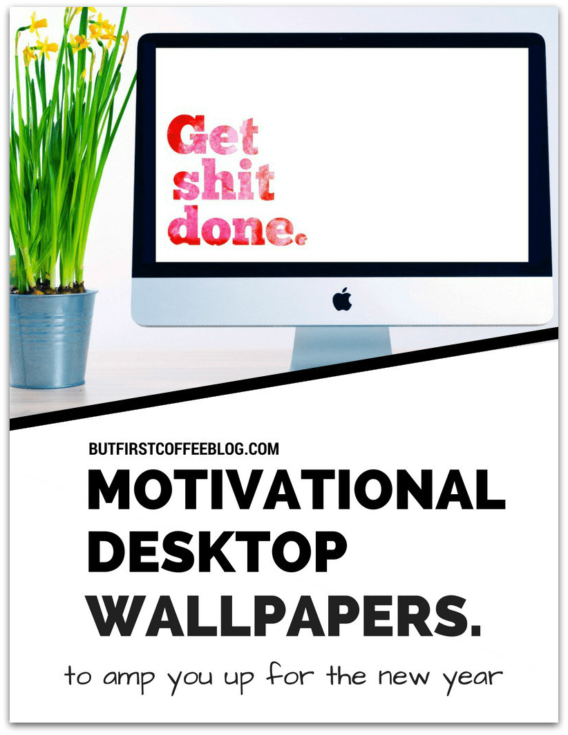 Motivational Desktop Wallpapers To Amp You Up For The - Flowerpot ...