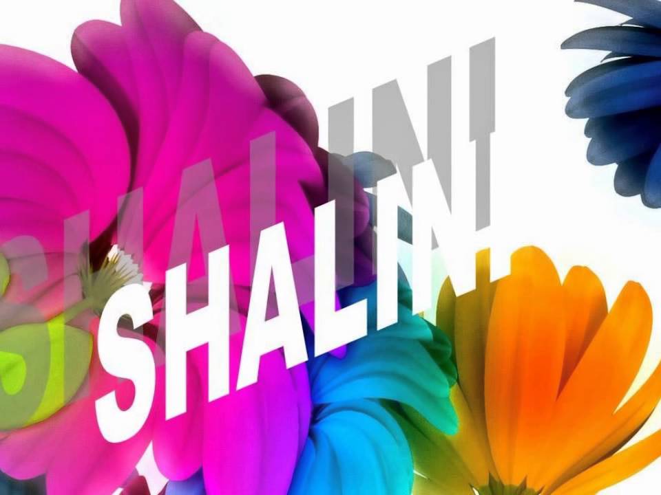Meaning Of My Name Shalini (#495452) - HD Wallpaper & Backgrounds Download