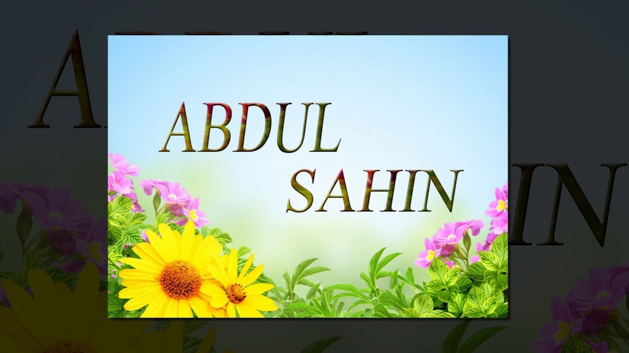 Abdul Sahin Name Whatsapp Status - Nature Wallpaper Photo Frame ...