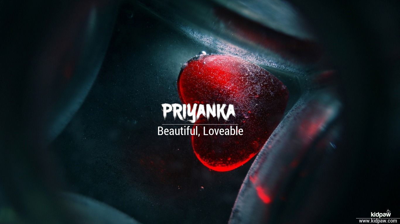 Priyanka - Priyanka Name Meaning In Hindi (#674967) - HD Wallpaper ...