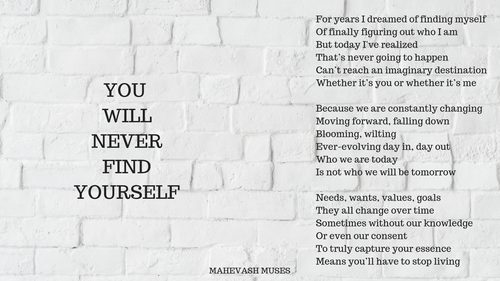 You Will Never Find Yourself And Neither Will I - Love (#682872) - HD ...