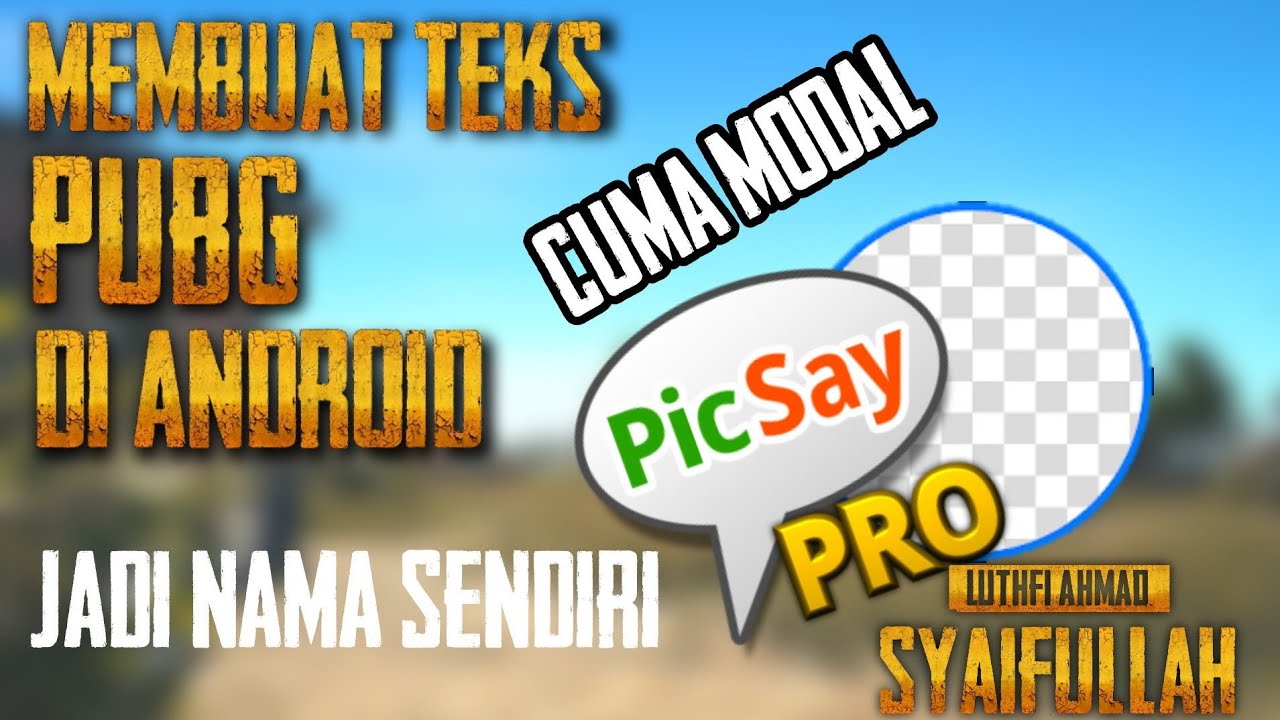 Download Tutorial Membuat Text Pubg Dengan Picsaypro Di Android - Cara ...